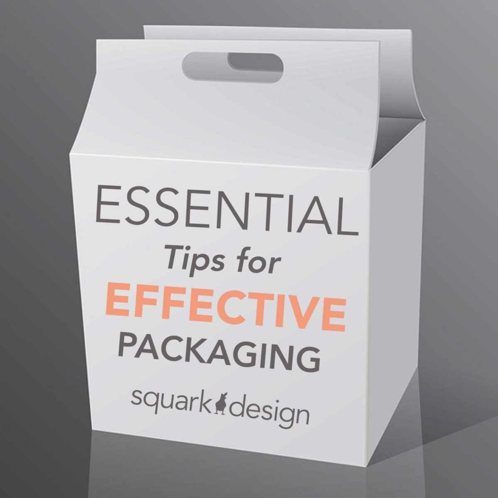 Essential Tips For Effective Packaging Design | Squark Design