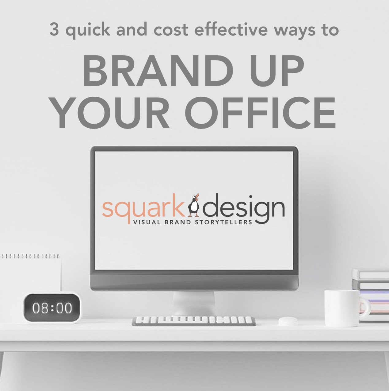 3 cost effective ways to brand your home or office | Squark Design