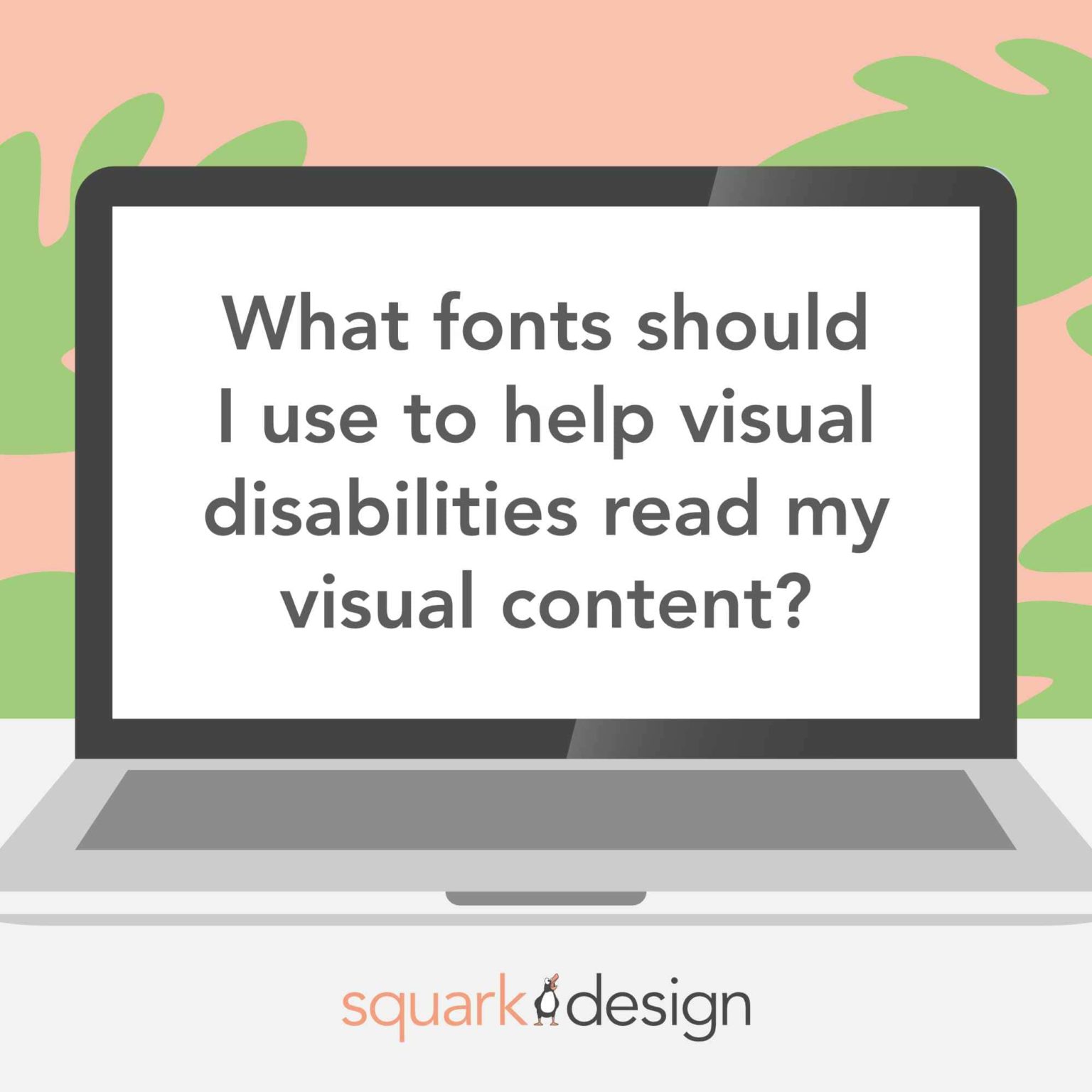 What fonts should I use to help people with visual disabilities read my ...